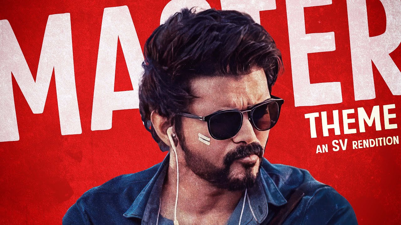Master (JD) Theme (SV Rendition) | Thalapathy Vijay | Anirudh | Take ...