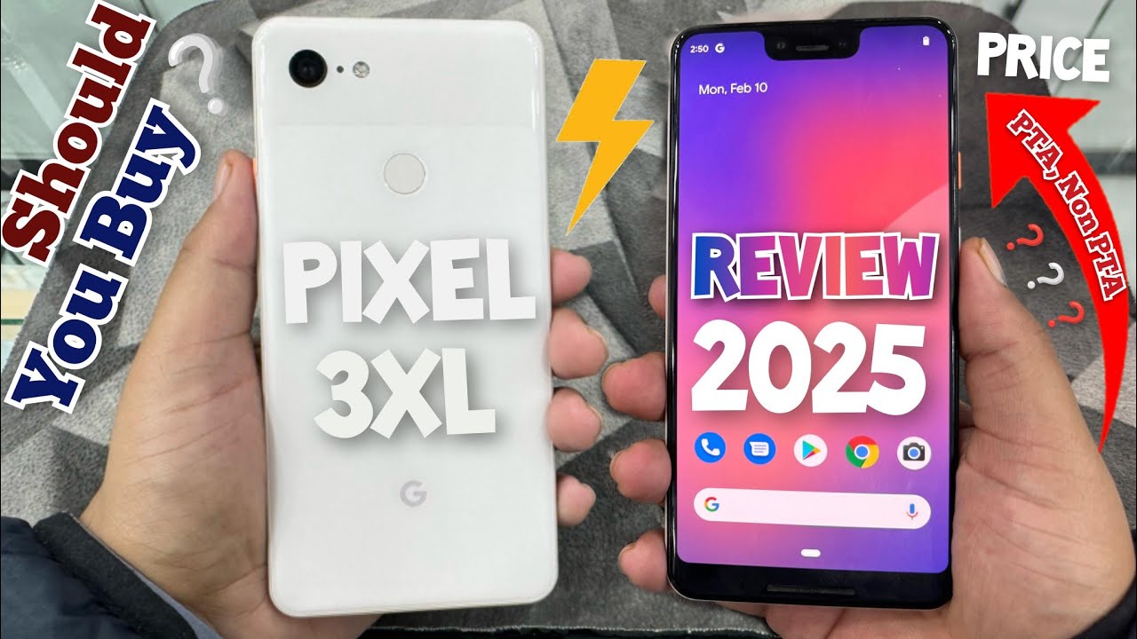 Should You Buy Google Pixel 3XL? | Pixel 3XL Price in Pakistan | Pixel ...