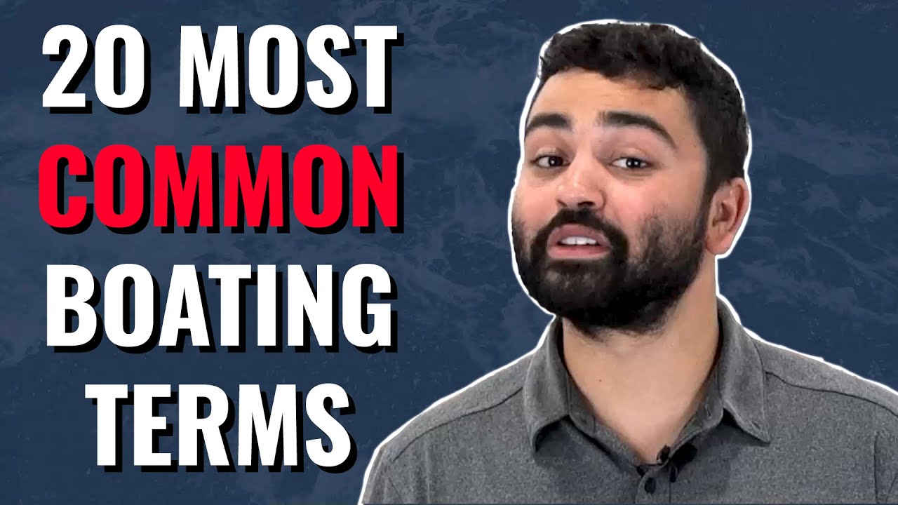The 20 Most Common Boating Terms - YouTube