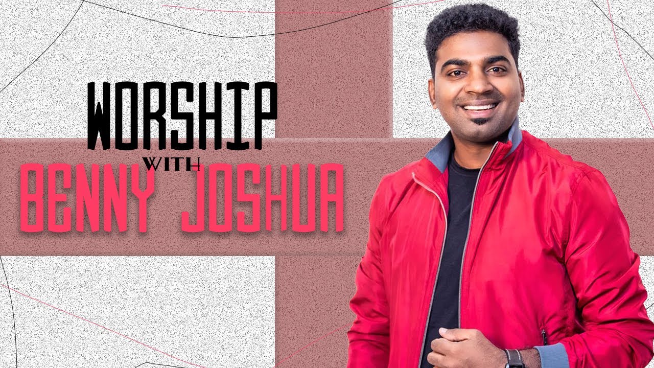 Worship Night with Benny Joshua - YouTube