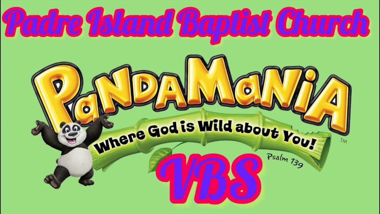 PaNDAMaNiA VBS Padre Island Baptist Church! - YouTube