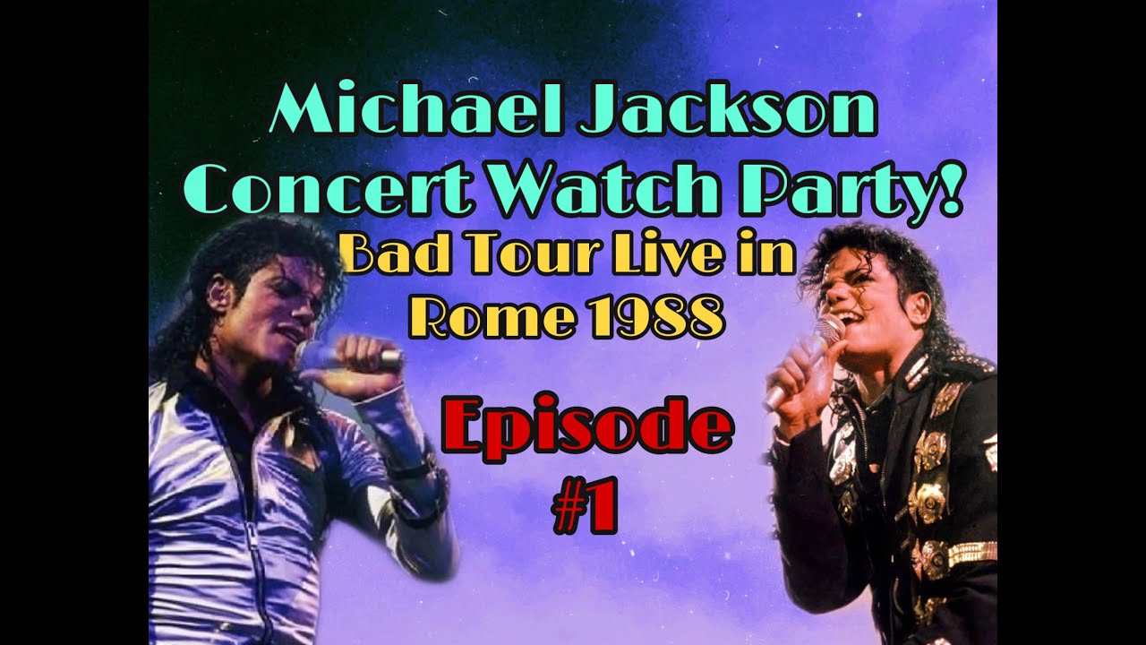 Michael Jackson Concert Watch Party: Bad Tour Live In Rome 1988 - YouTube