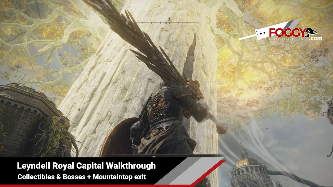 Elden Ring - Leyndell Royal Capital Walkthrough Collecibles (And 2 boss ...