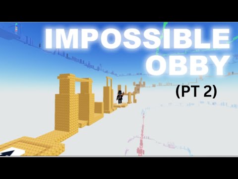 The impossible obby (pt 2) - YouTube