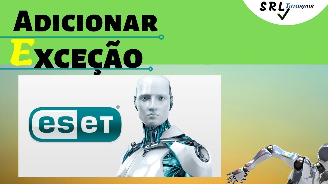 Como Adicionar Exceção no Eset Antivirus (How to Add Exception in Eset ...