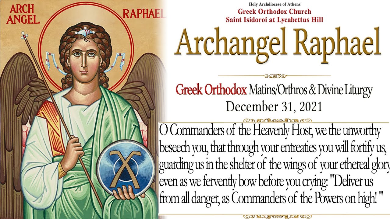December 31 2021 | Archangel Raphael | Greek Orthodox Divine Liturgy ...