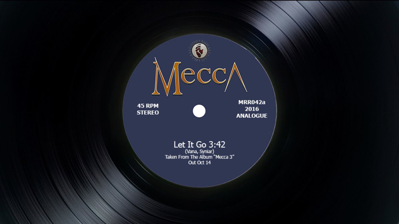 Mecca - Let It Go (Album 'Mecca III' Out October 14) - YouTube
