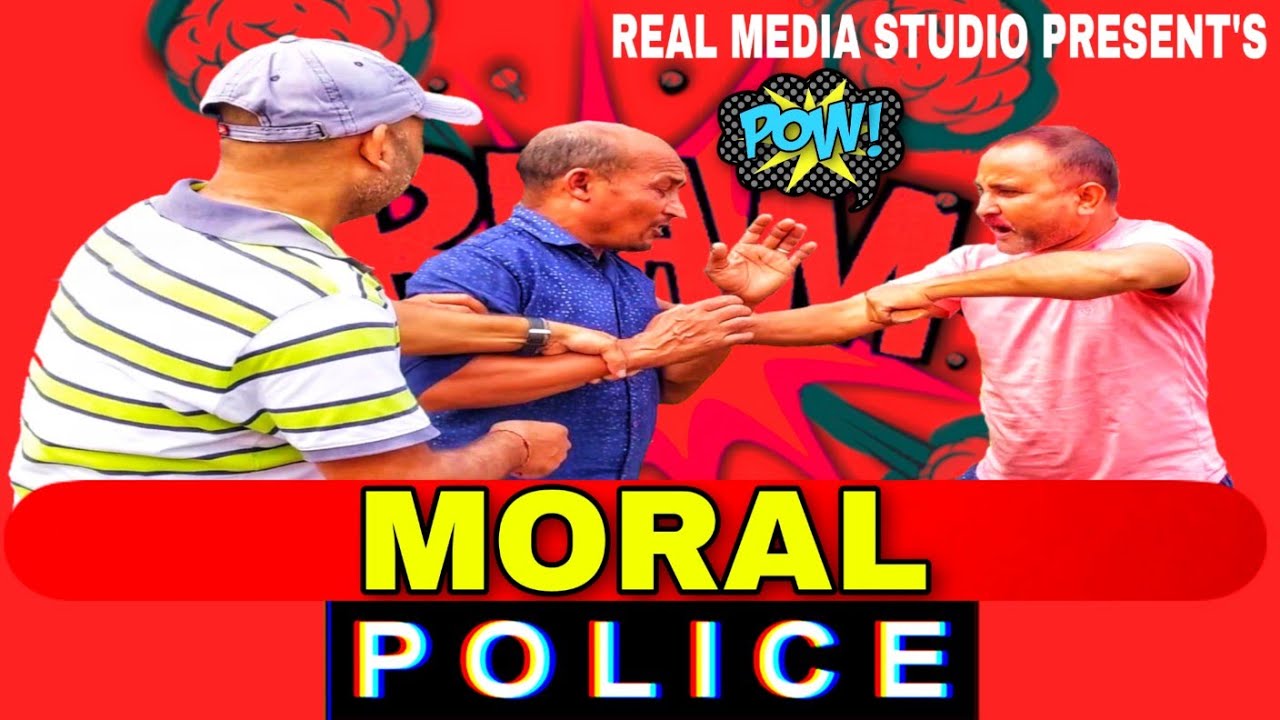 REAL MEDIA STUDIO PRESENT'S MORAL POLICE. - YouTube