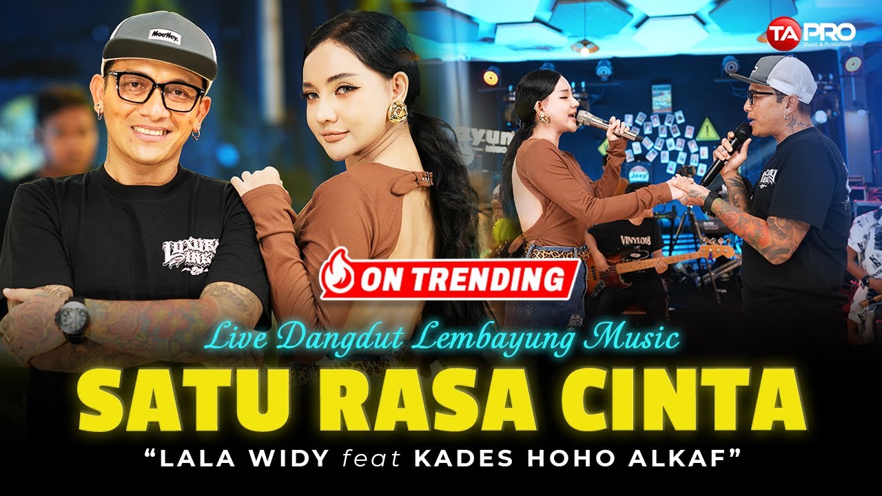 SATU RASA CINTA - KADES HOHO ALKAF FT. LALA WIDY (Live Dangdut Lembayung Music) - YouTube