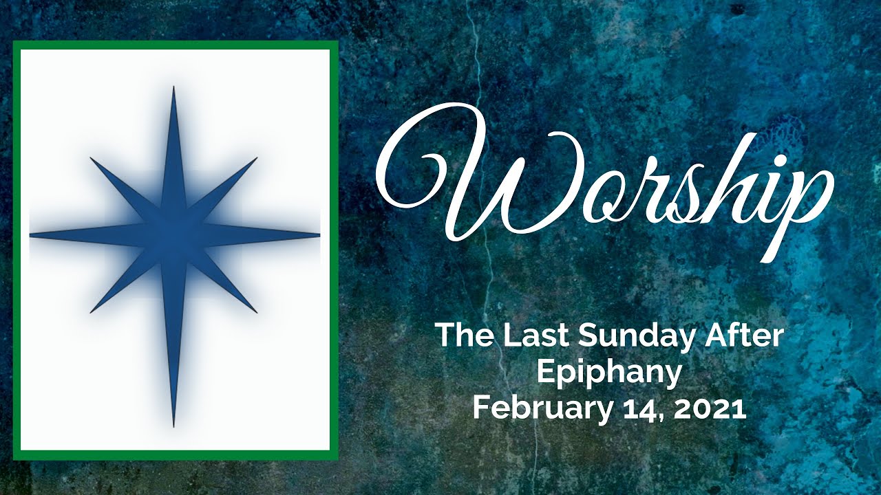 The Last Sunday after the Epiphany - YouTube