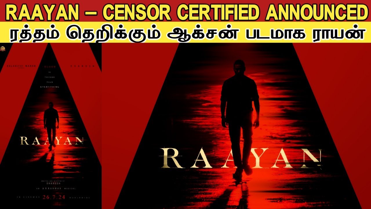 Raayan - Censor Certified Announced | இது தமிழ் சினிமாவின் சலார் ...