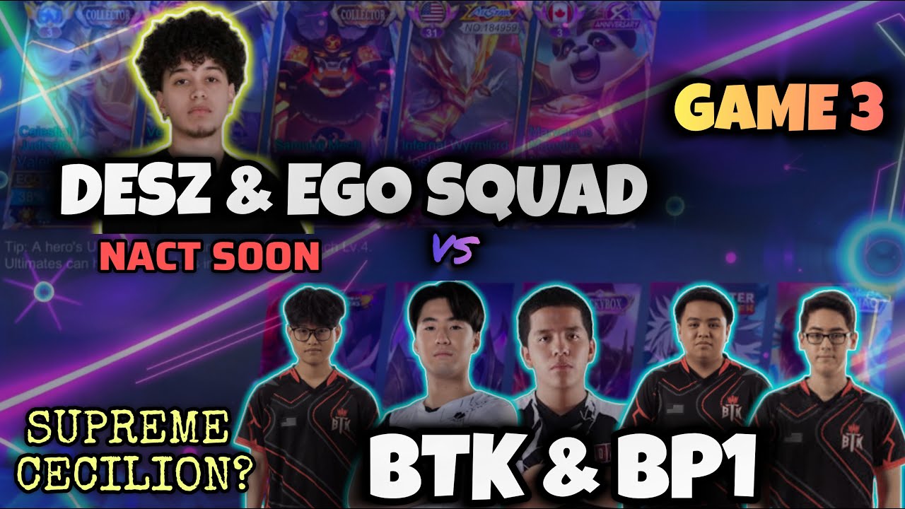 BTK & BP1 VS EGO SQUAD | GAME 3 | NACT PRACTICE | CECI SUPREMACY? - YouTube