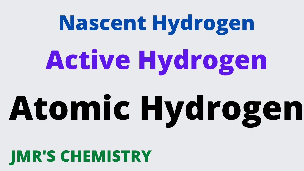 Nascent Hydrogen, Active Hydrogen , Atomic Hydrogen part 10 - YouTube