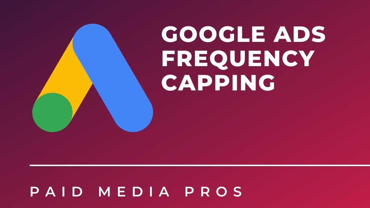 Google Ads Frequency Capping - YouTube
