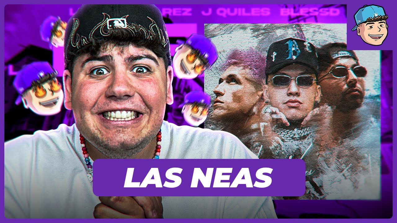 REACCIÓN a Justin Quiles, Lenny Tavárez, Blessd - LAS NEAS (Video ...