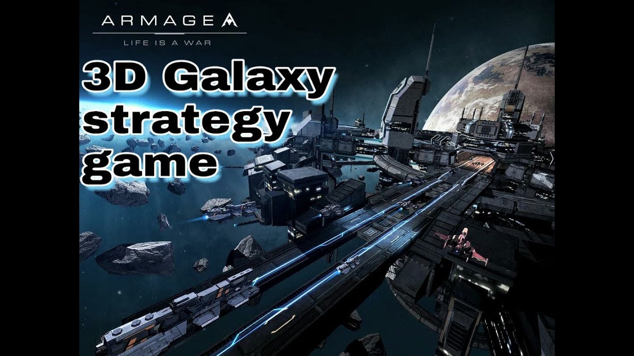 Space Battle War Strategy ARMAGE: 3D GALAXY GAMEPLAY ANDROID - YouTube