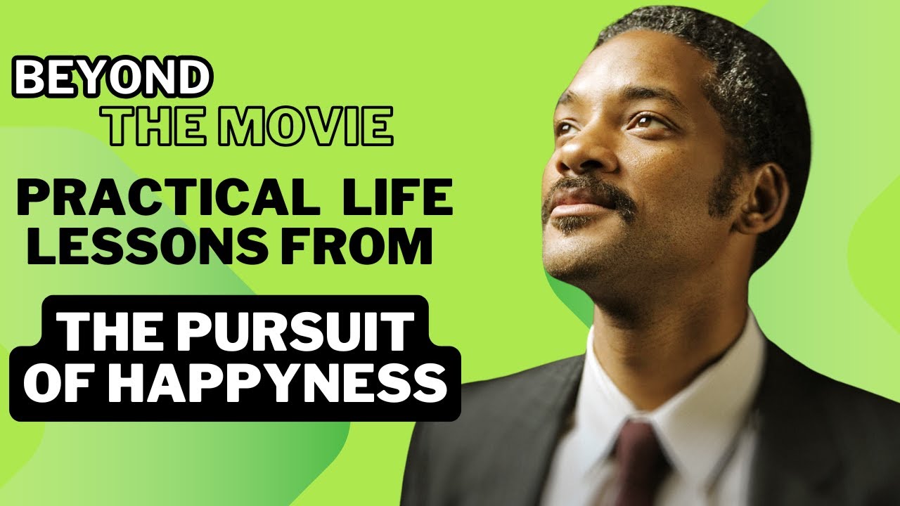 Practical Life Lessons from the movie "The Pursuit of Happyness" - YouTube