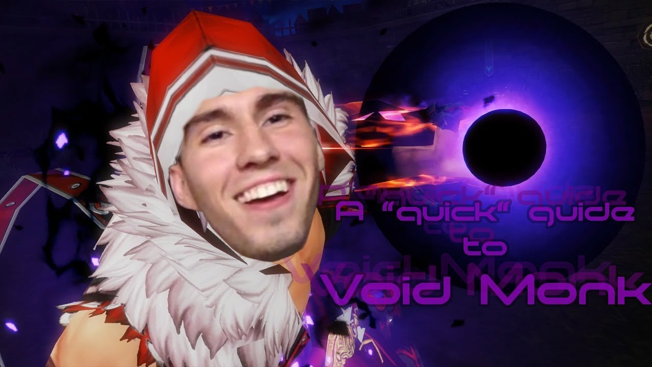 A "quick" guide to Void Monk - YouTube