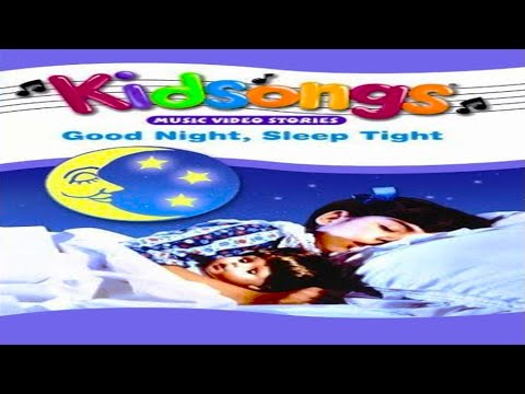 Kidsongs: Good Night, Sleep Tight