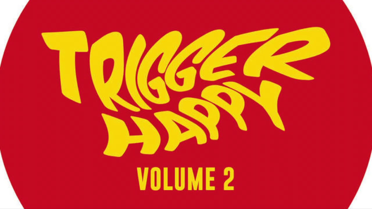 Trigger Happy Volume 2 - Track 3 (Side B1) - YouTube