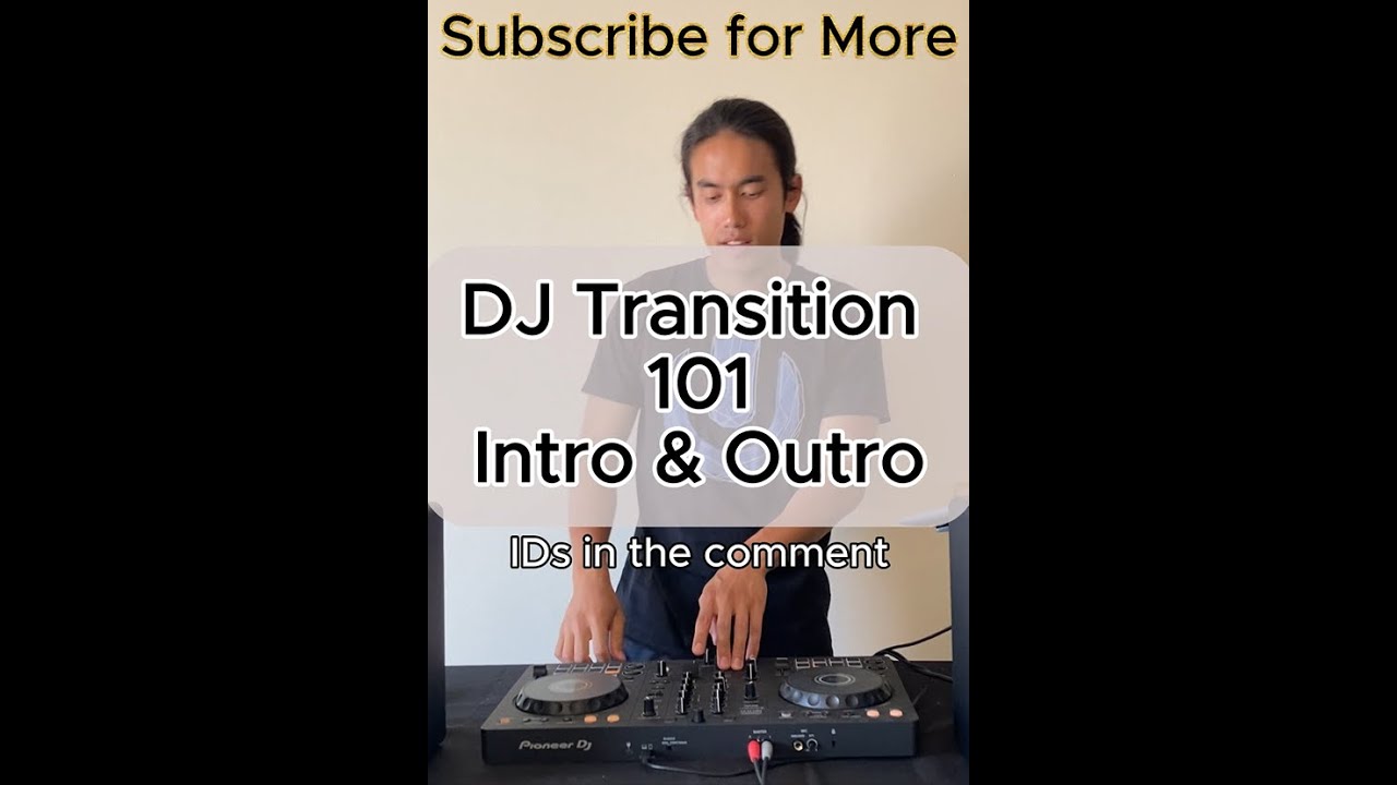 DJ Transition Tutorial 101: Intro to Outro / Most Useful Transition for ...