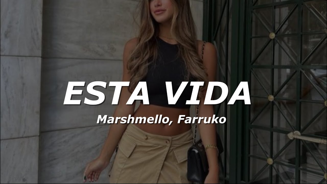 Marshmello, Farruko - Esta Vida (Letra/Lyrics) - YouTube