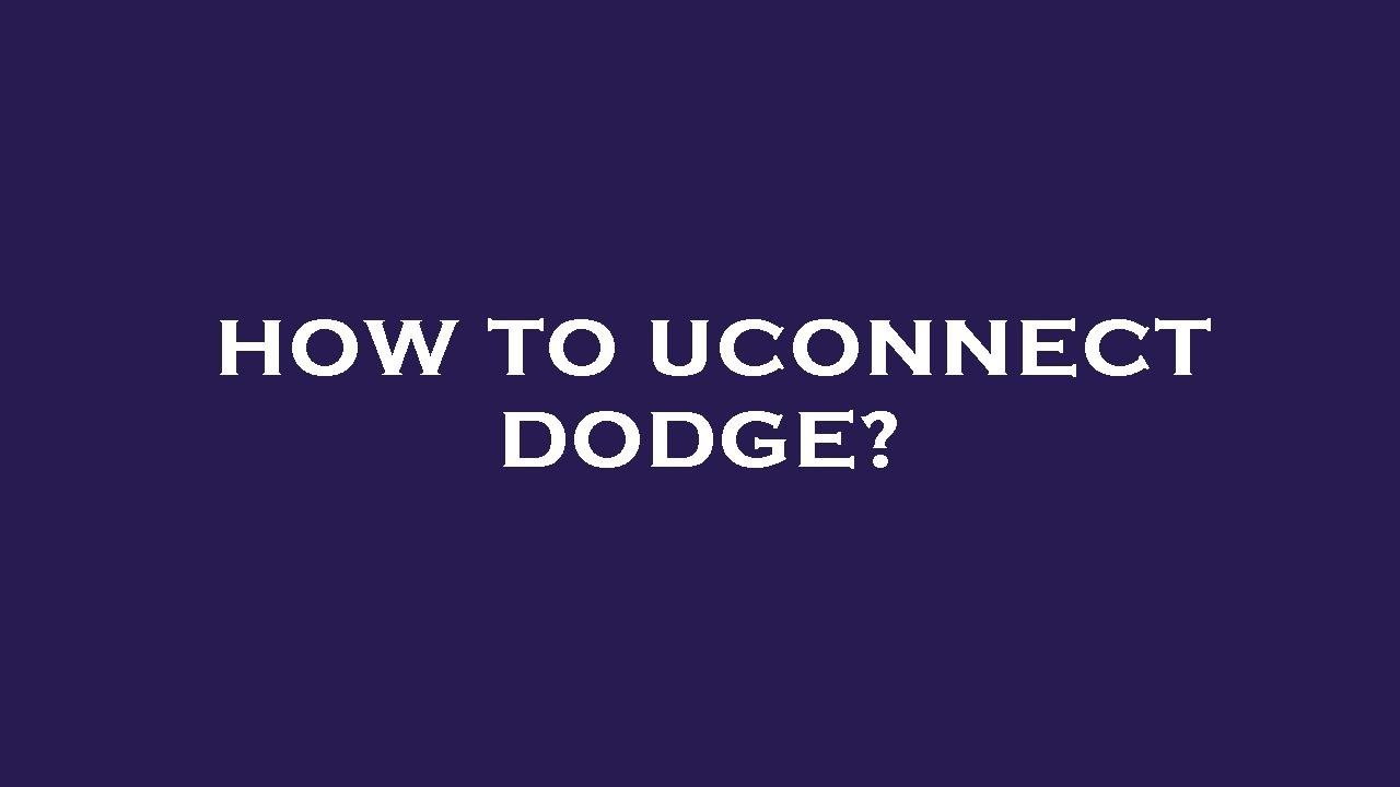 How to uconnect dodge? - YouTube