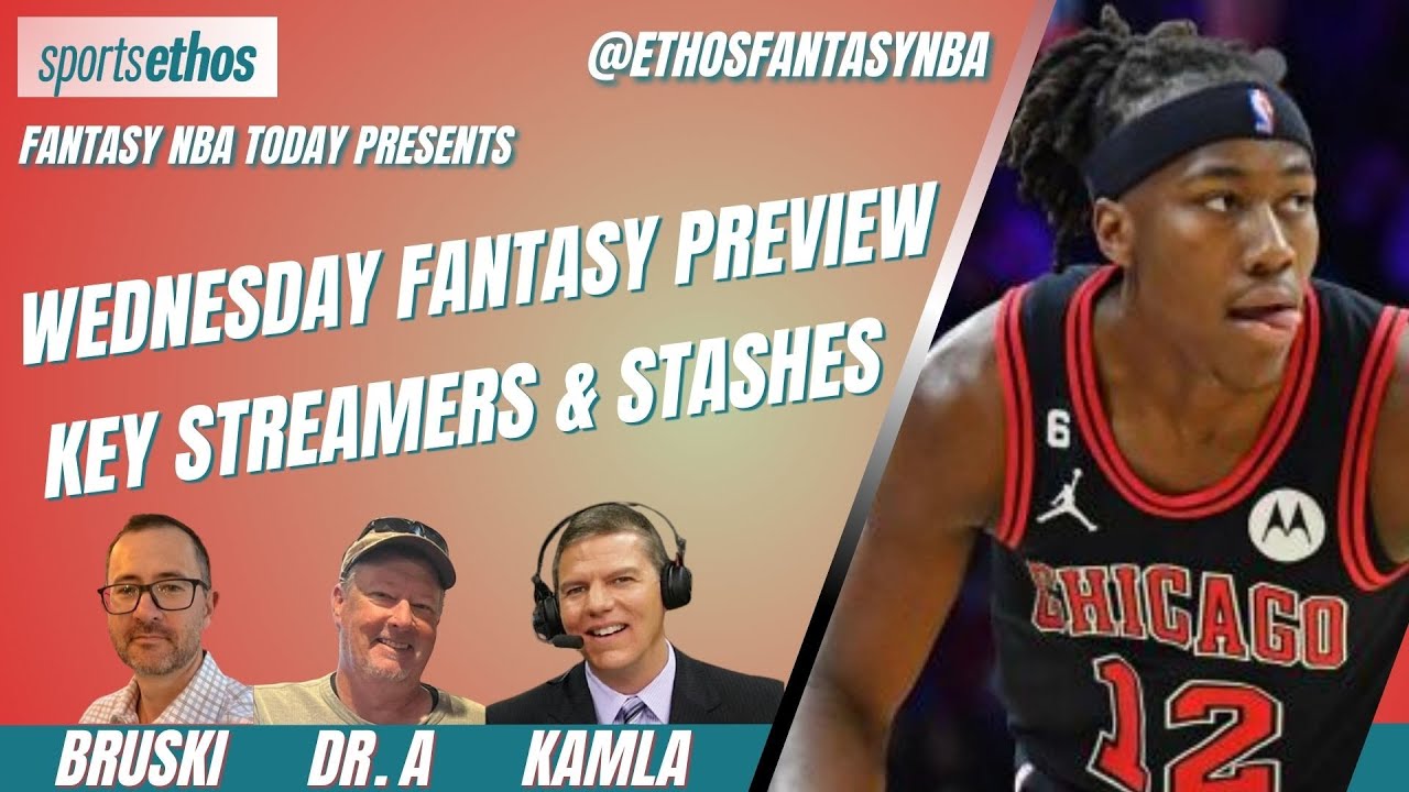 Wednesday Fantasy Basketball Tips | Best Streamers & Stashes Before the ...