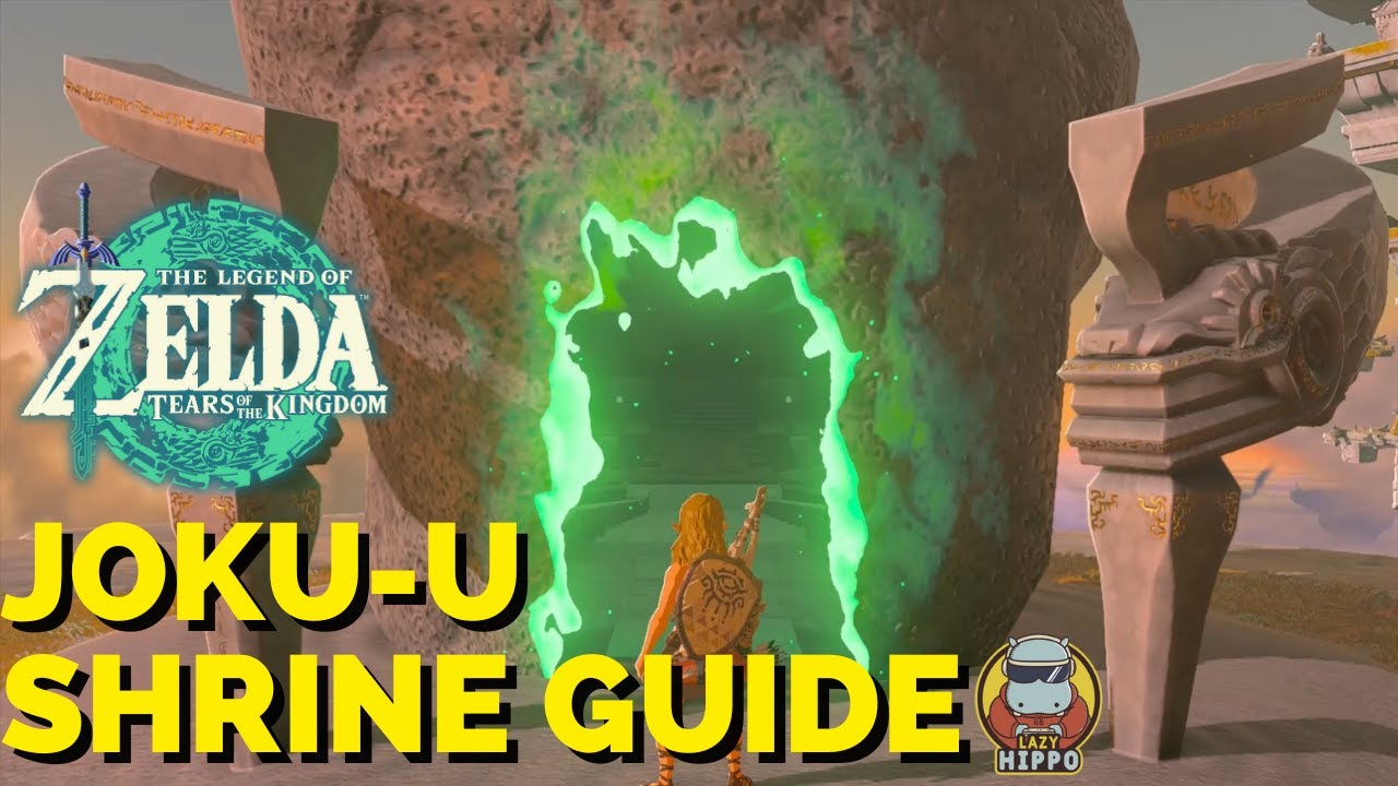 Joku-u Shrine Walkthrough - The Legend of Zelda Tears Of The Kingdom ...