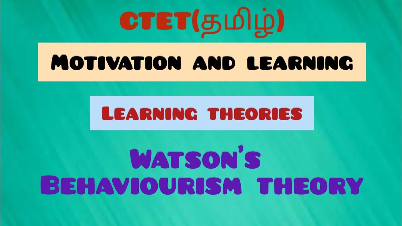 Watson's Behaviourism Theory | Learning Theories in tamil | CTET CDP ...