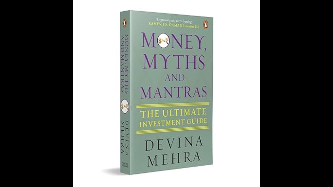 Money, Myths And Mantras: The Ultimate Investment Guide by Devina Mehra ...