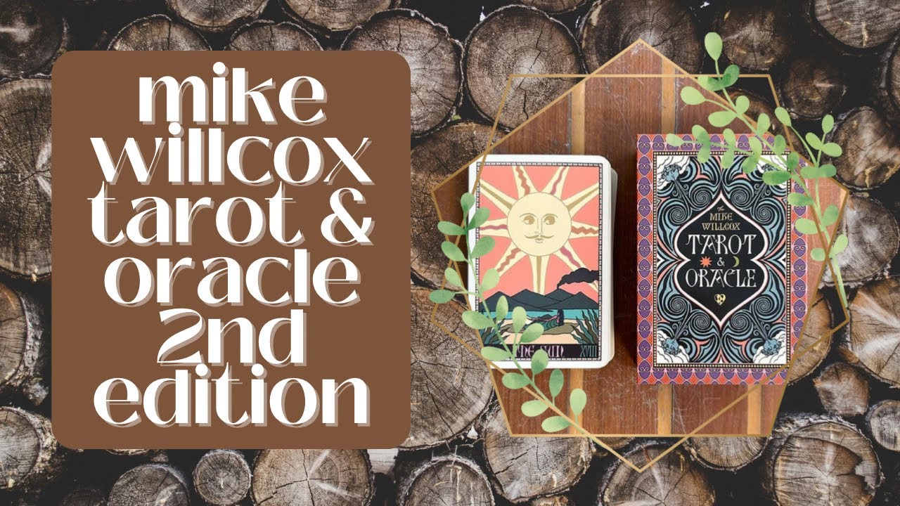 Mike Willcox Tarot & Oracle 2nd edition: first look - YouTube