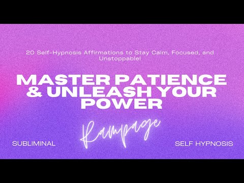 Master Patience & Unleash Your Power: 20 Self Hypnosis Affirmations to ...