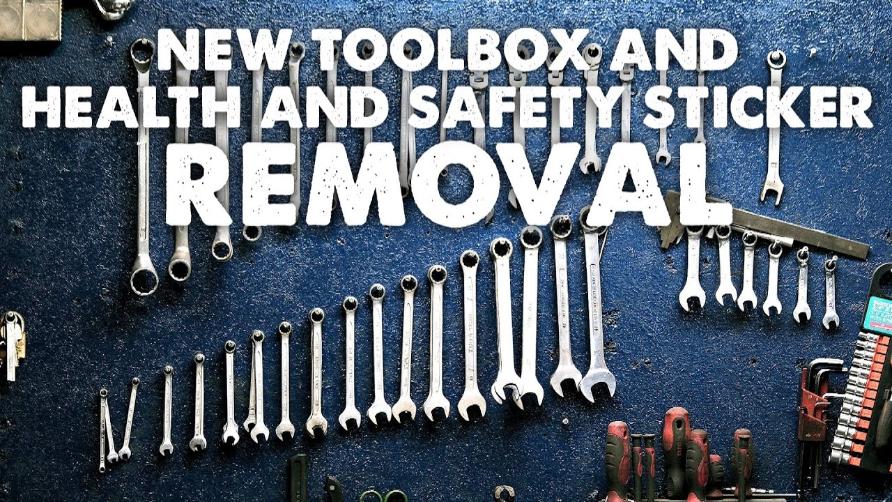 93. New Toolbox and Health and Safety Sticker Removal | Garage Video ...