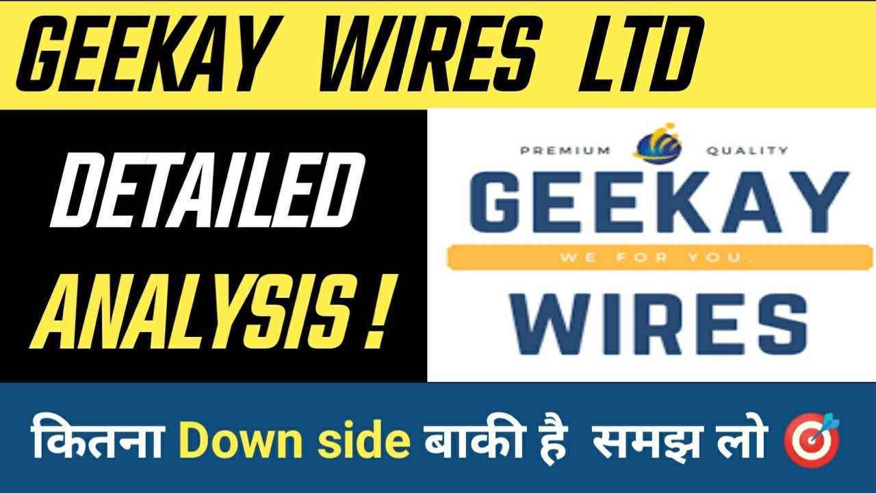 Geekay Wires Latest News🔴Geekay Wires Ltd🔴 Geekay Wires Share News🔴 ...