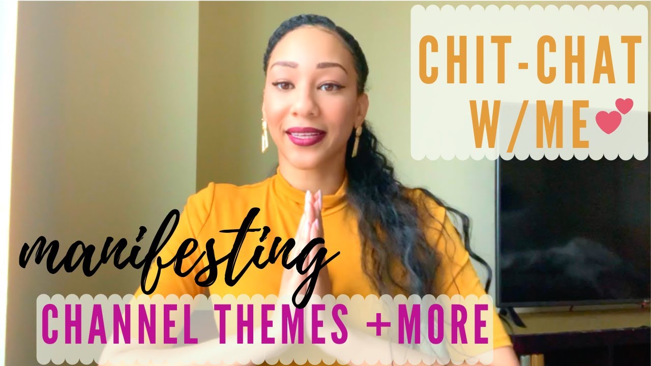 Chit-Chat w/ me: Channel Themes & answered questions! - YouTube