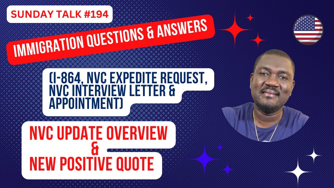 Sunday Talk #194 | Immigration Questions & Answers | NVC Update ...
