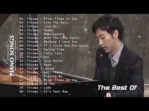 Yiruma Greatest Hits 2019 || Best Songs Of Yiruma ♫ Yiruma Piano Playlist