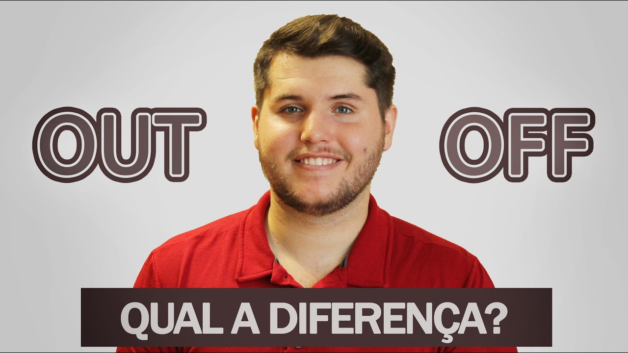 OUT e OFF: Qual a diferença? /// Aula de Inglês - YouTube