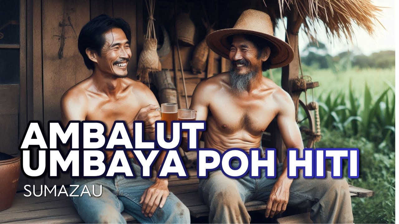 AMBALUT UMBAYA POH HITI (SUMAZAU) #vincedawinzlyrics - YouTube