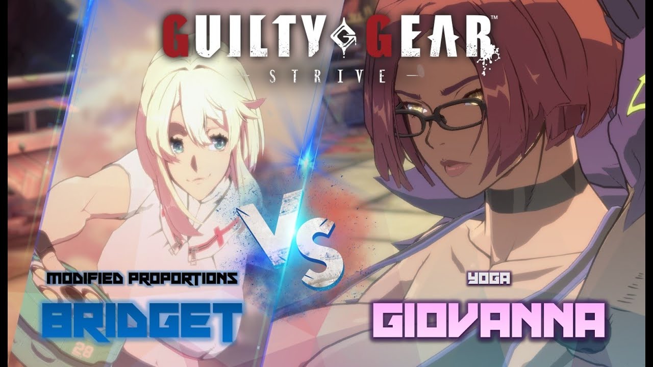 GUILTY GEAR STRIVE - BRIDGET【MODIFIED PROPORTIONS MOD】VS GIOVANNA【YOGA ...