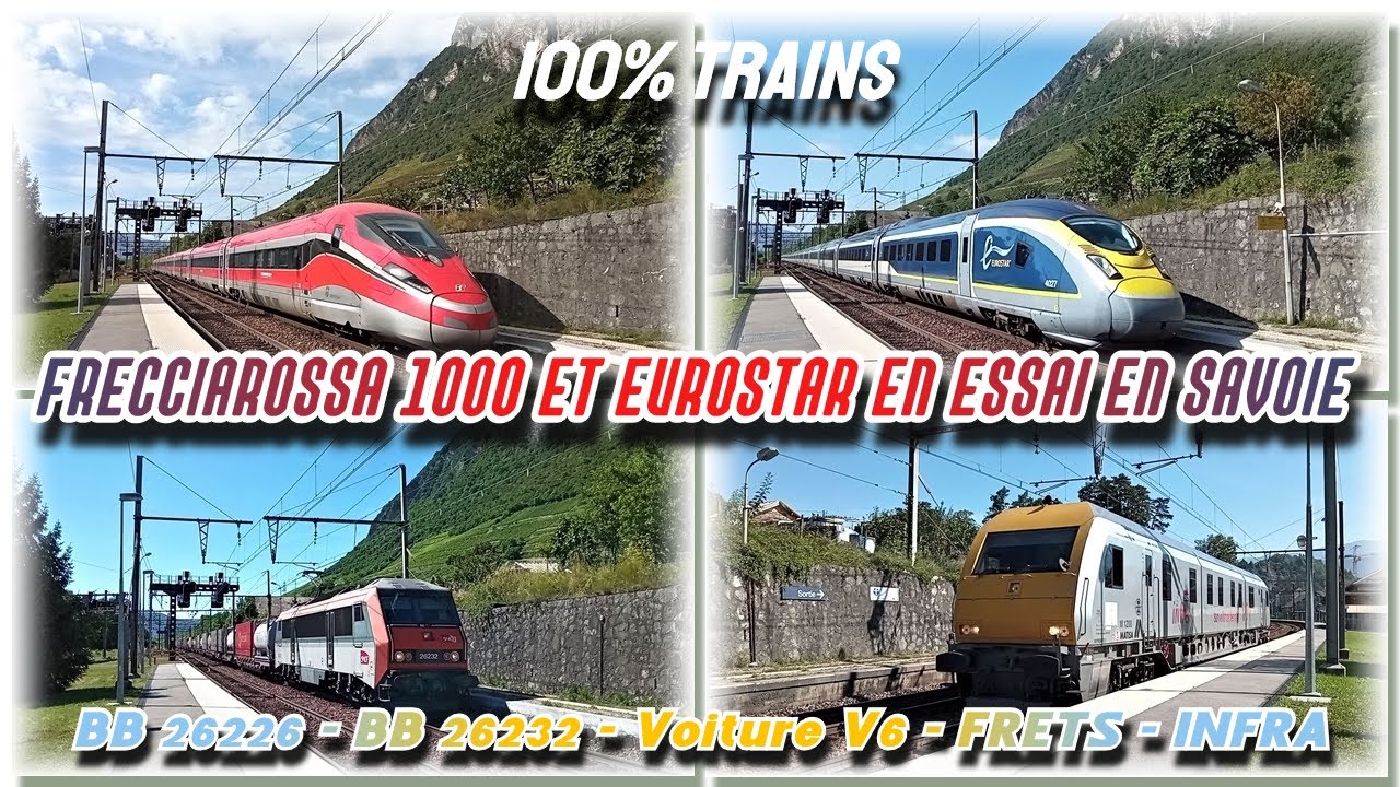 FRECCIAROSSA 1000 - EUROSTAR en essai en Savoie - BB 26226 - BB 26232 ...