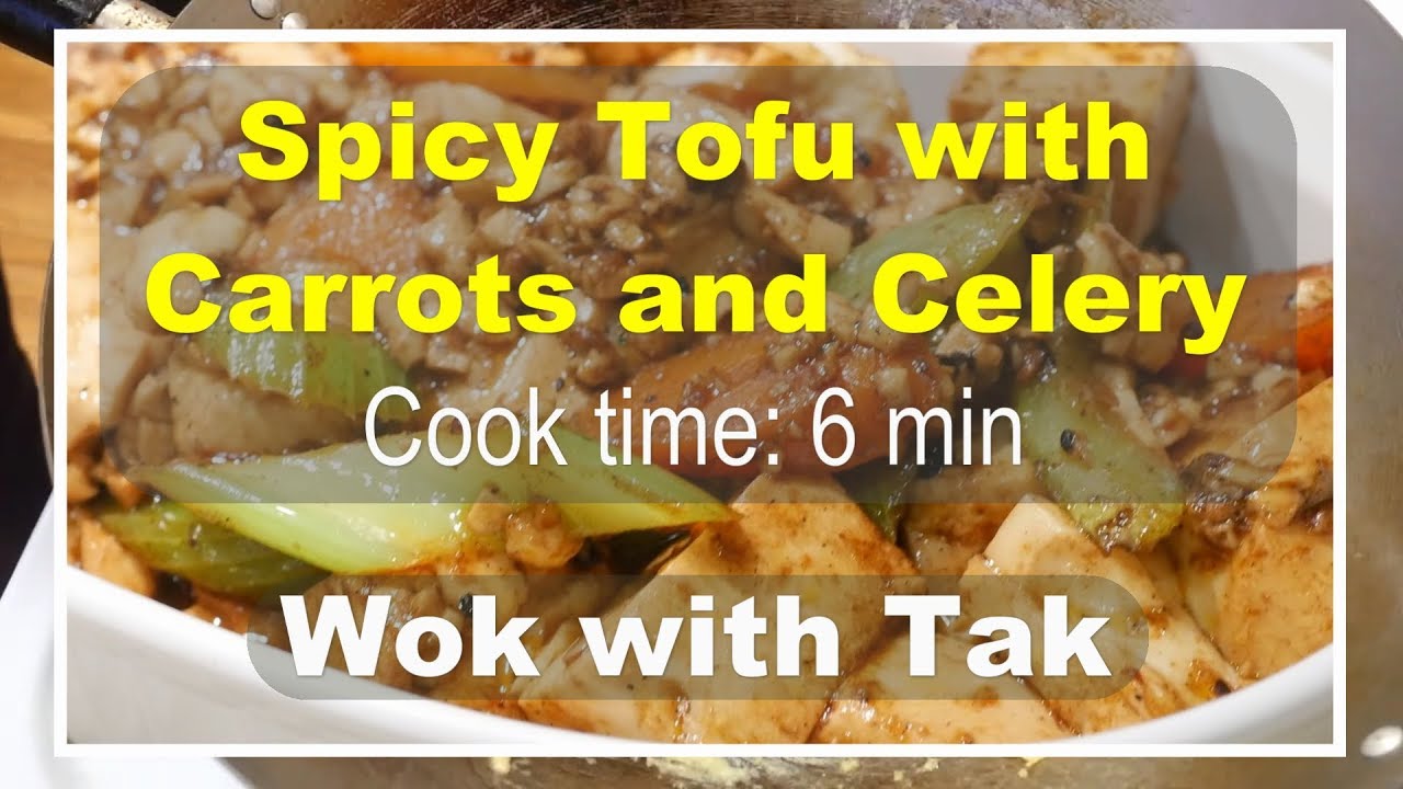 Spicy Tofu with Carrots and Celery in 6 min - Real Time Stir-fry - YouTube