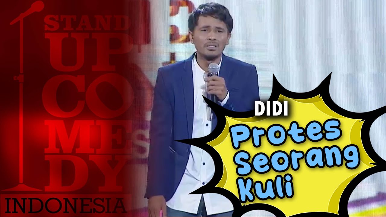Stand Up Comedy - Didi : Protes Seorang Kuli - YouTube