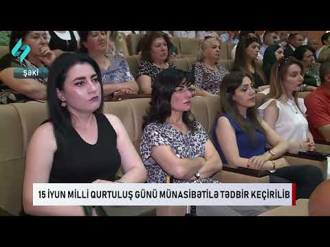 Shekide 15 Iyun Milli Qurtulush Gunu munasibetile tedbir kechirilib | Kanal S Xeber