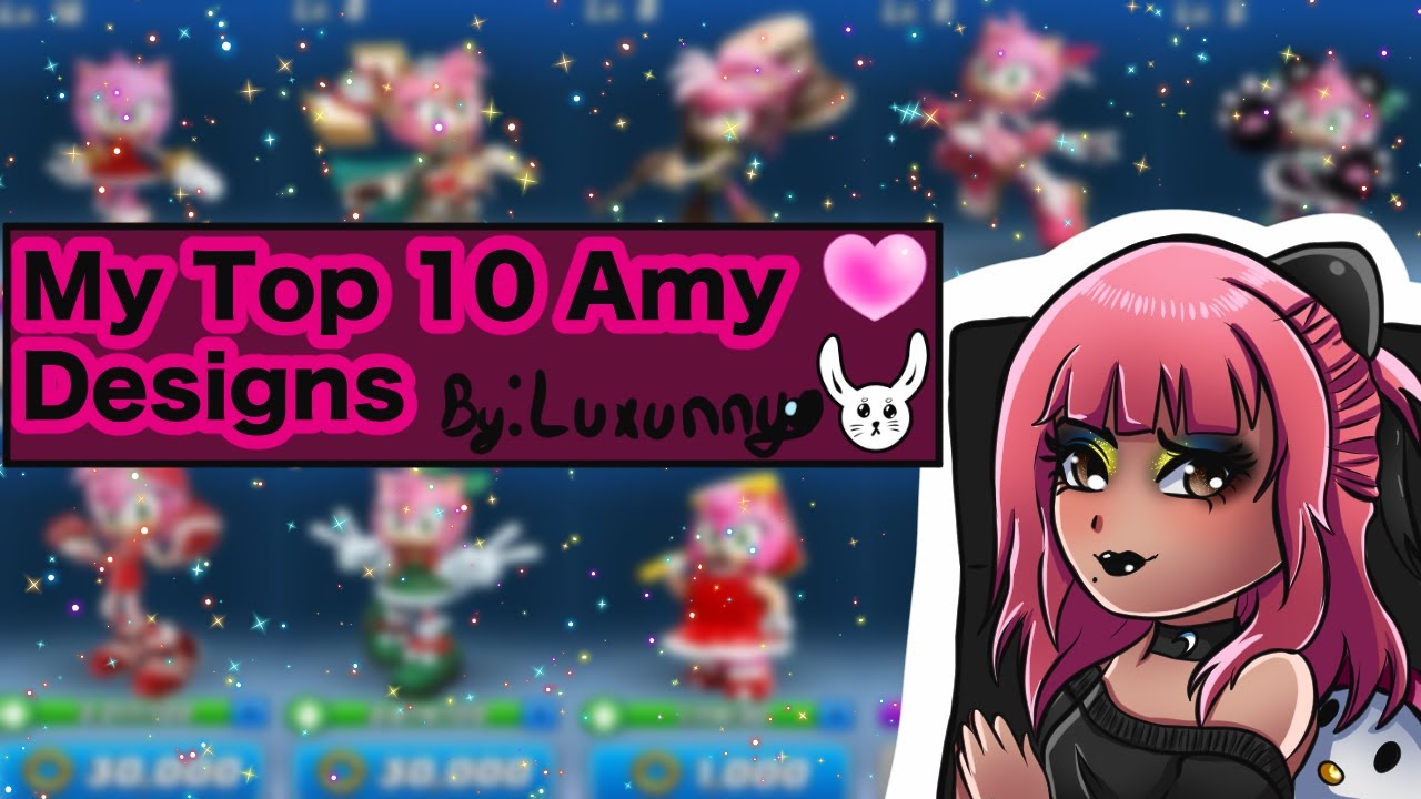My Top 10 Amy Rose Designs!?!? - YouTube