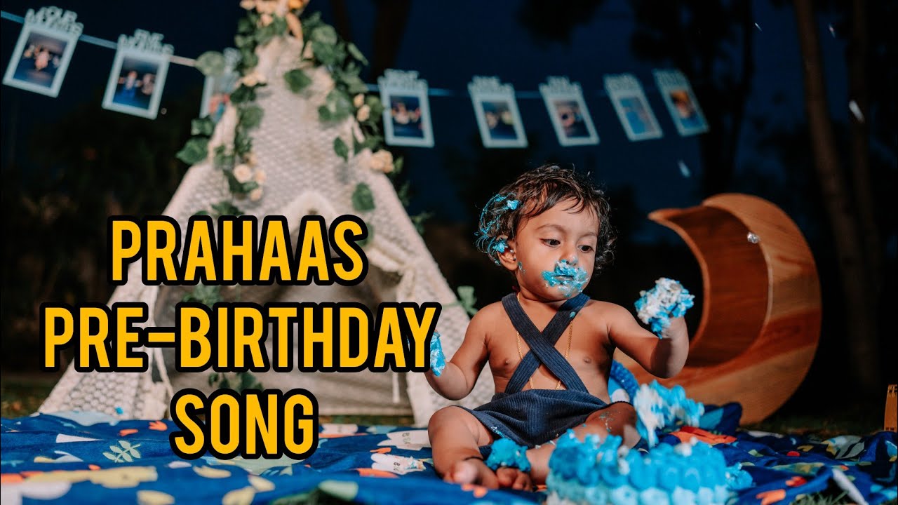 Prahaas Pre-BirthDay Song||Baby Boy 1st Birthday Song|| #cutebaby - YouTube