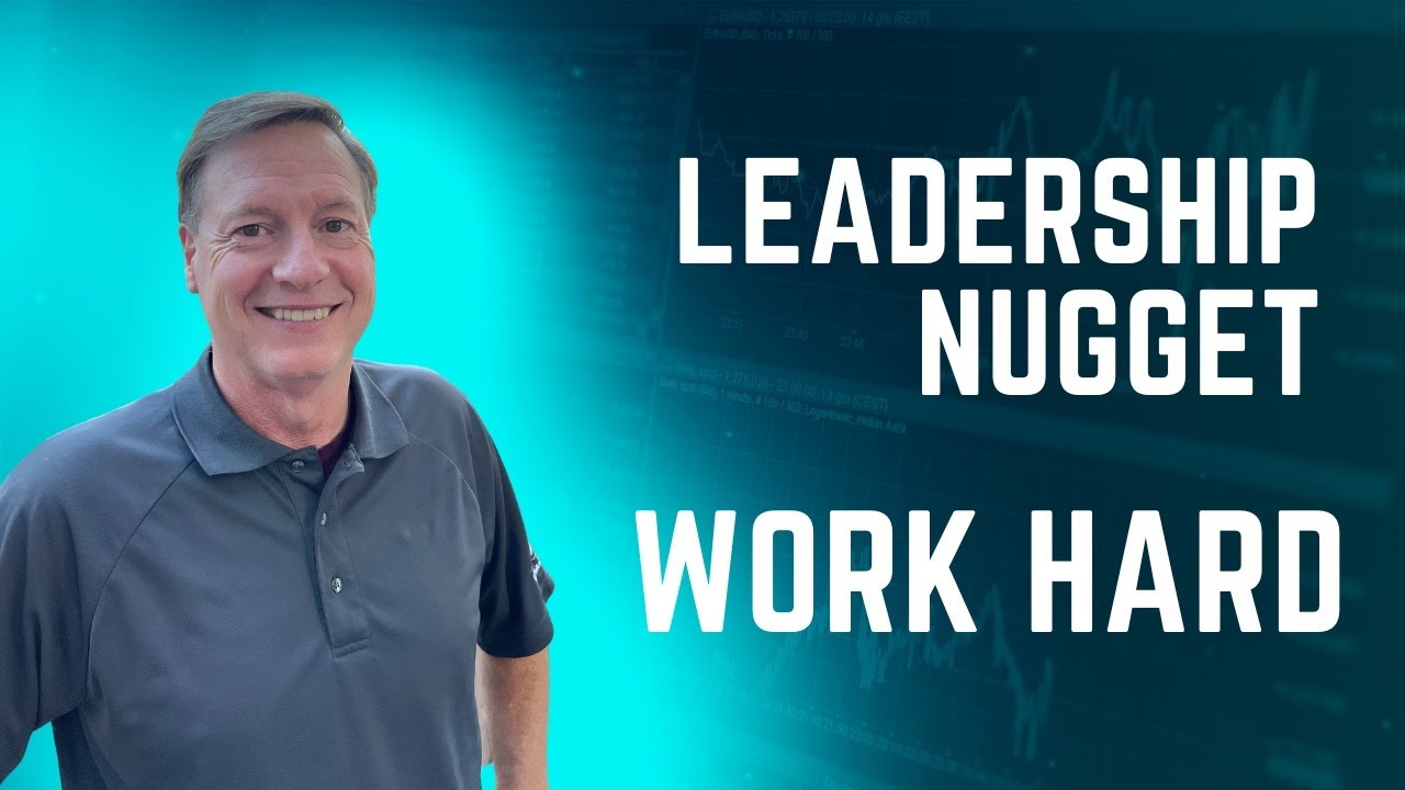 Leadership Nugget - Work hard | David Slone - YouTube