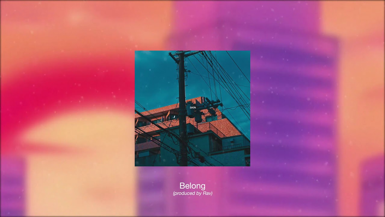 Belong - Kill Bill x Rav x Scuare - YouTube