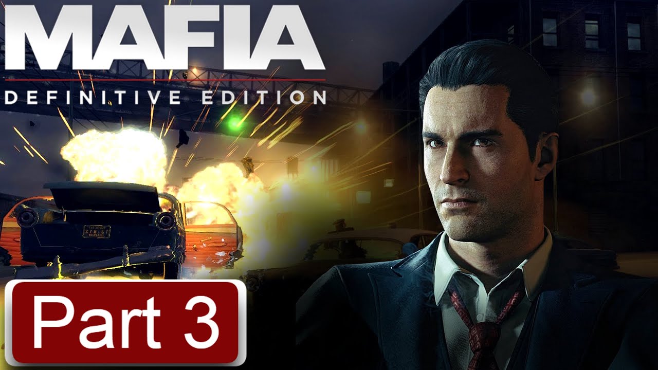 MAFIA 1 DEFINITIVE EDITION Gameplay Walkthrough PART 3 Full Gameplay ...